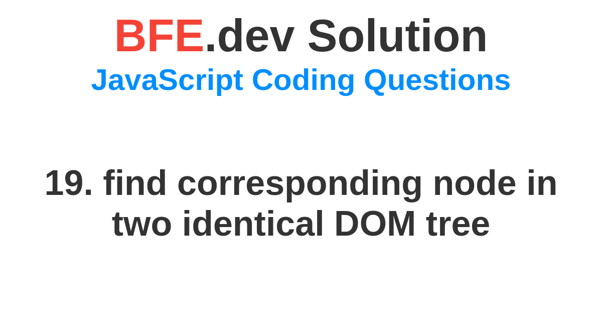 BFE.dev solution for JavaScript Coding Question