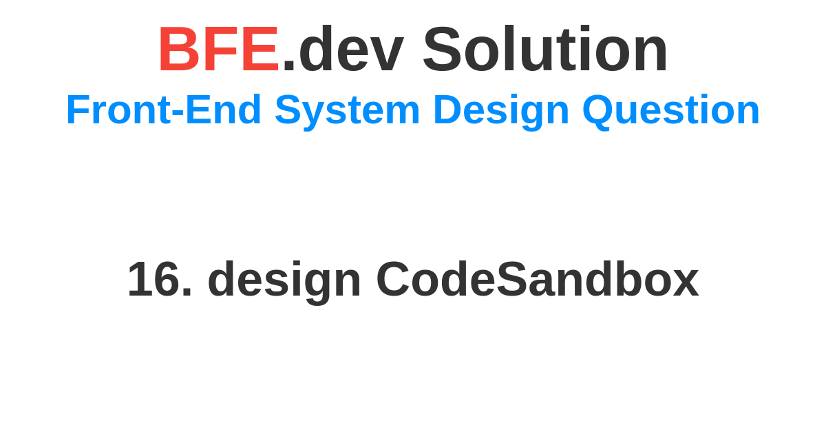 BFE.dev solution for System Design