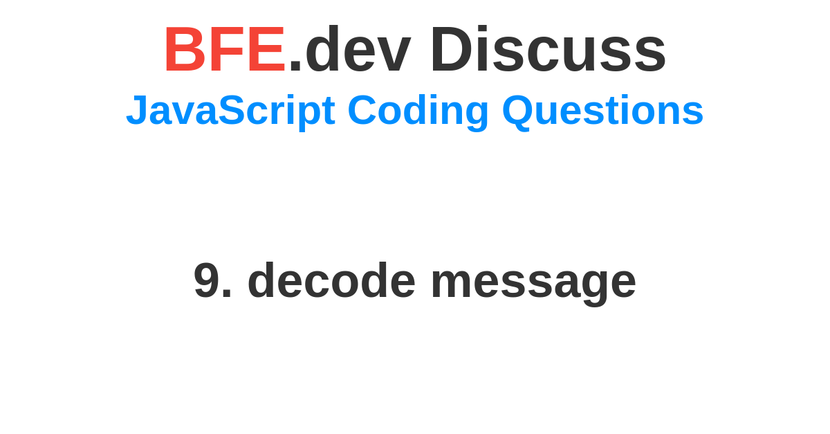 Discussion for 9. decode message | BFE.dev