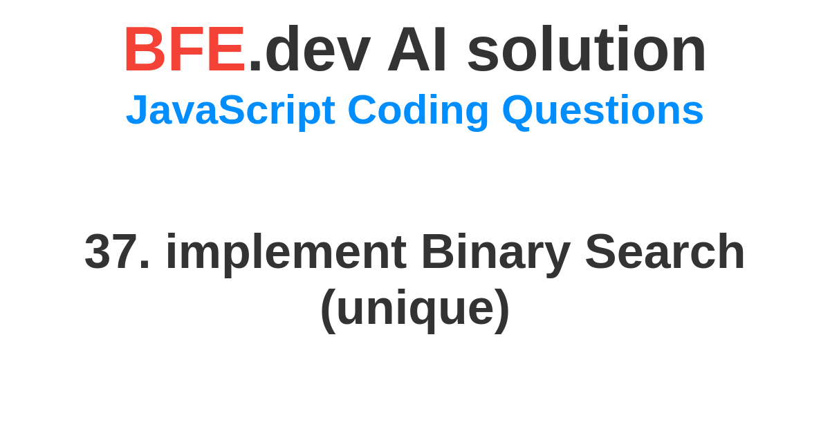 AI solution for JavaScript Coding Question on BFE.dev