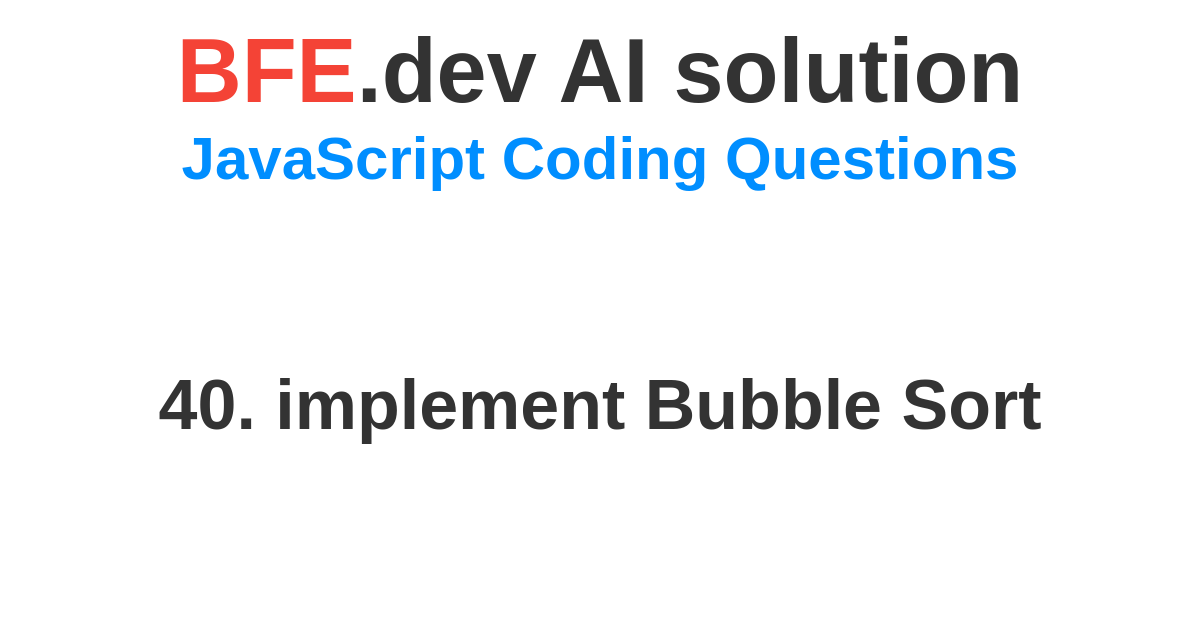 AI solution for JavaScript Coding Question on BFE.dev