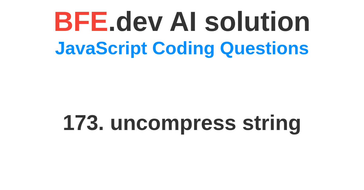 Ai Solution For Javascript Coding Question On Bfedev 4185