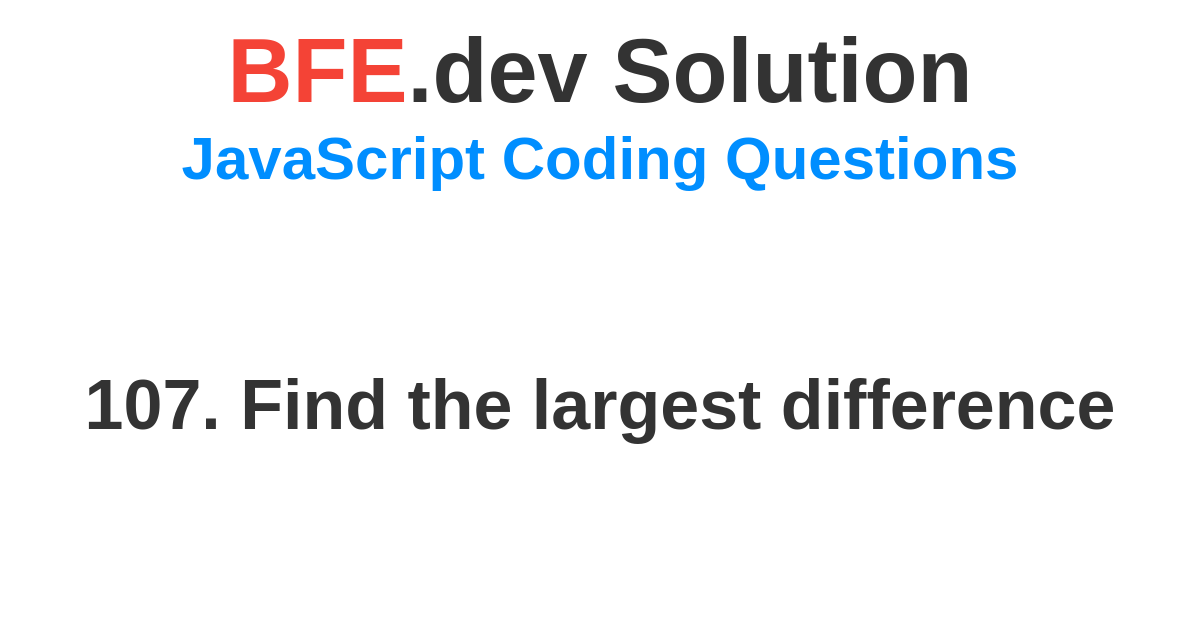 BFE.dev solution for JavaScript Coding Question BFE.dev solution for JavaScript Coding Question