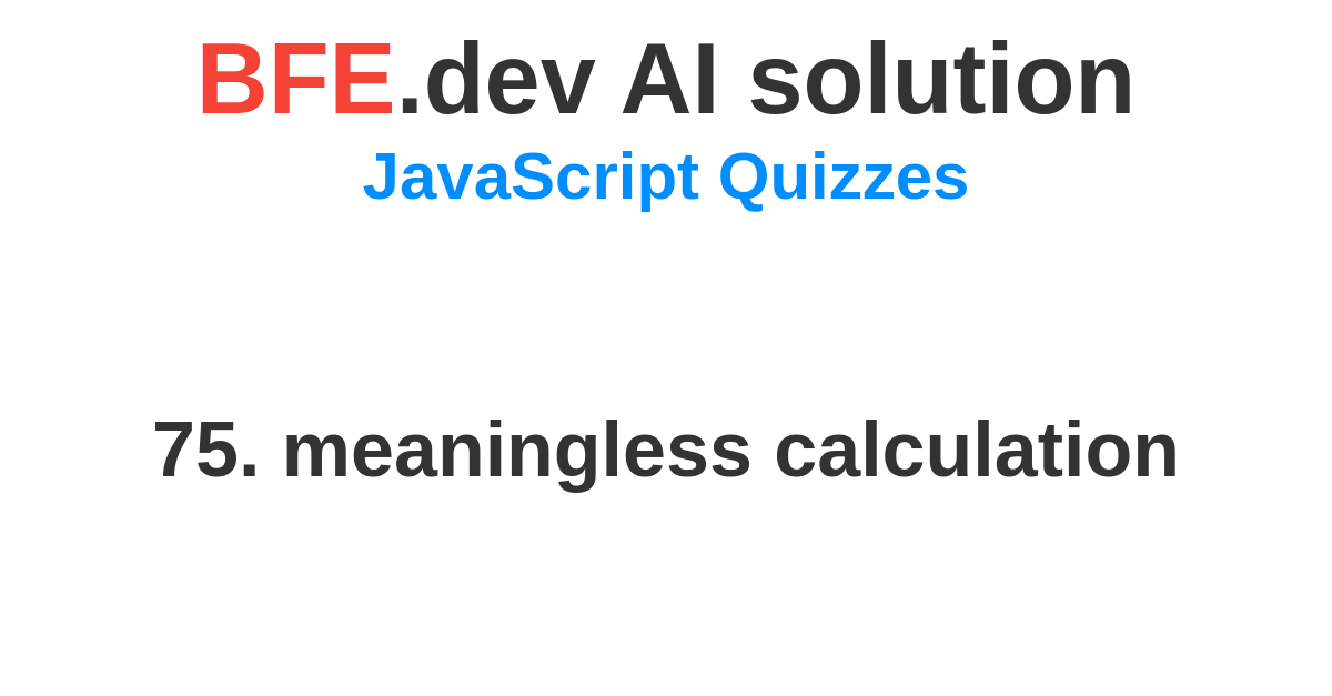 AI solution for JavaScript Quiz on BFE.dev