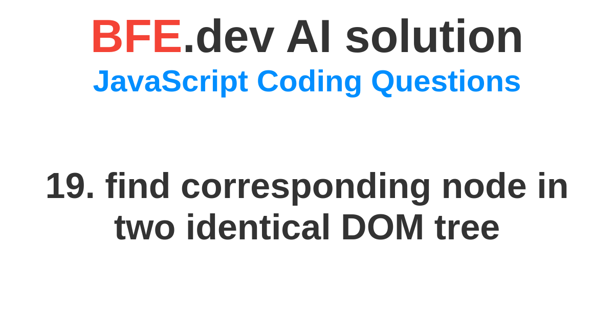 AI solution for JavaScript Coding Question on BFE.dev
