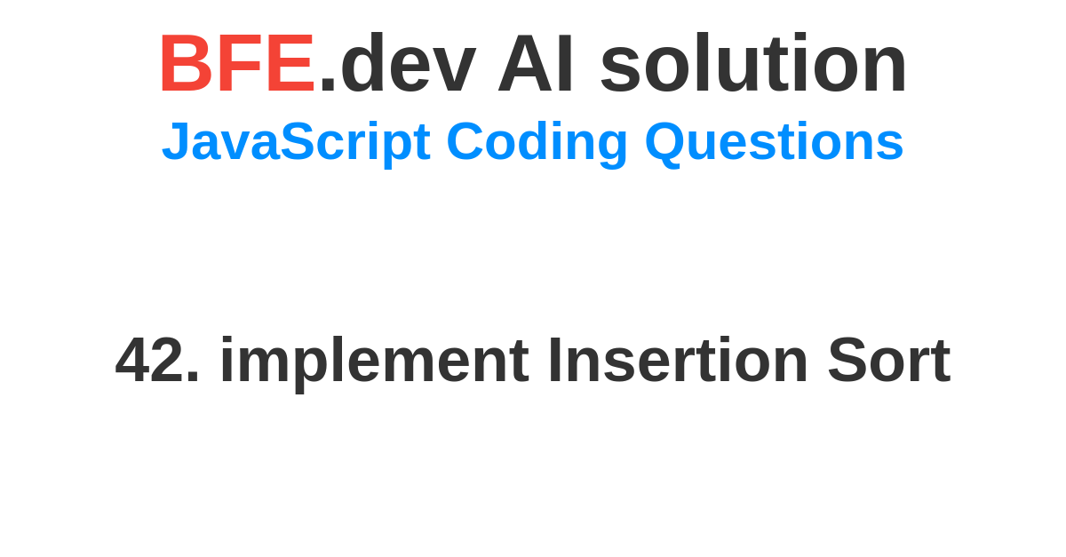AI solution for JavaScript Coding Question on BFE.dev AI solution for JavaScript Coding Question on BFE.dev