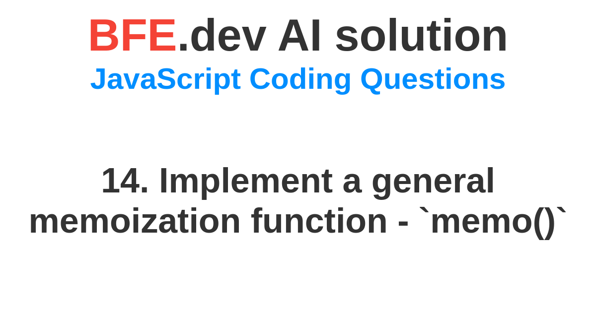 AI solution for JavaScript Coding Question on BFE.dev