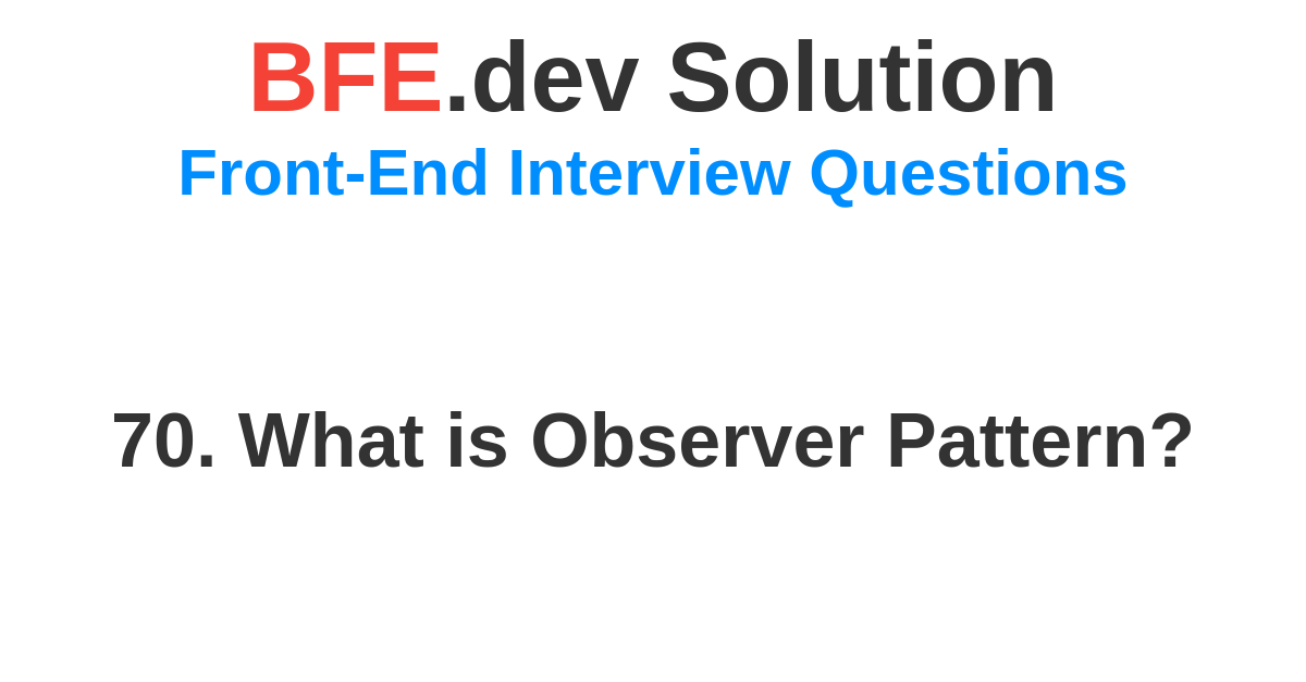 BFE.dev solution for Interview Question
