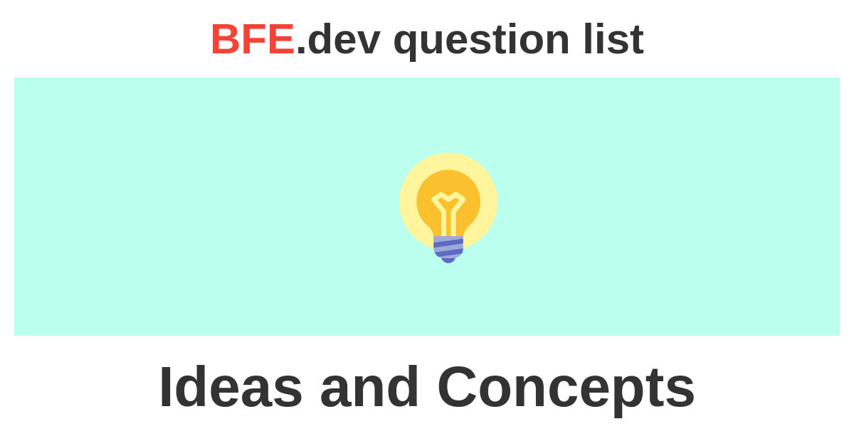 List Ideas And Concepts Bfe Dev Prepare For Front End Job Interviews