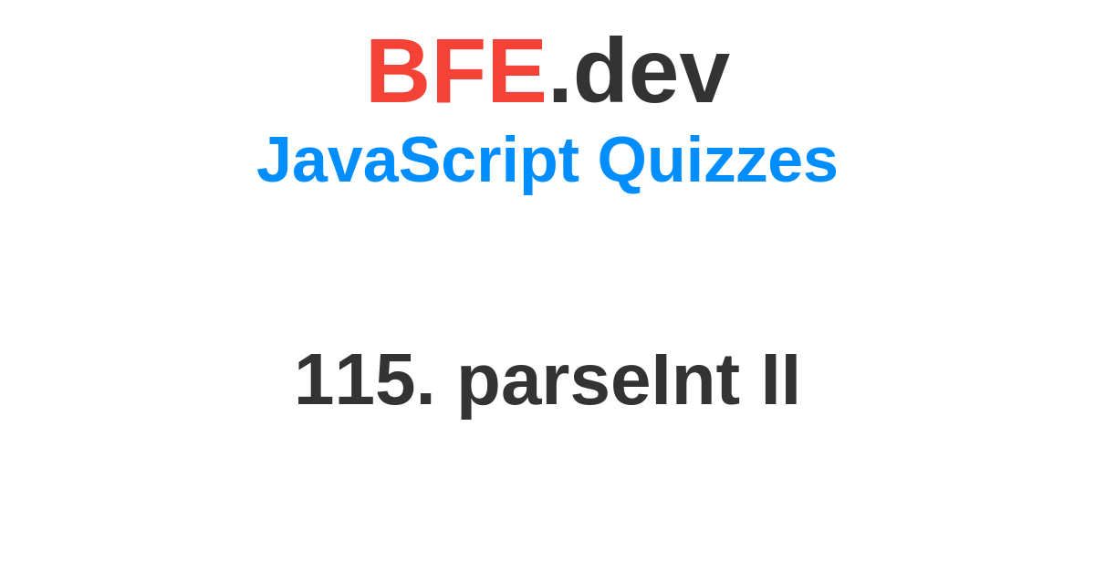 115. parseInt II | BFE.dev - prepare for Front-End job interviews.