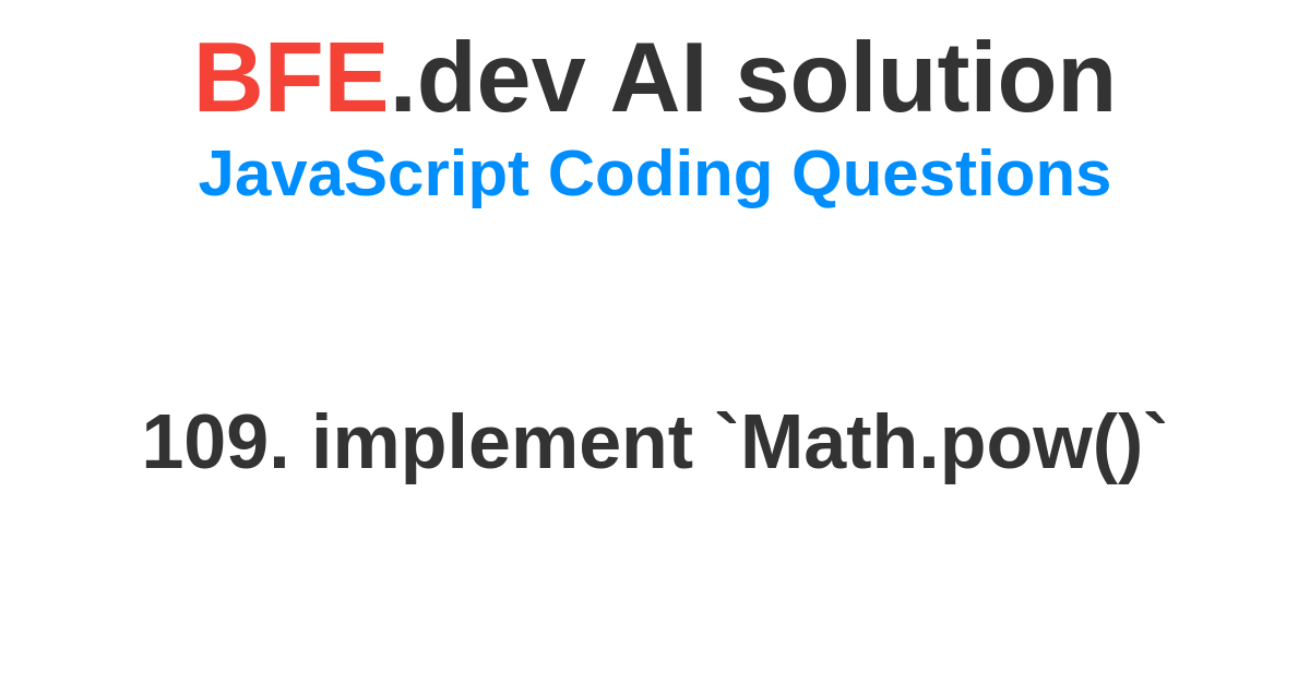AI solution for JavaScript Coding Question on BFE.dev