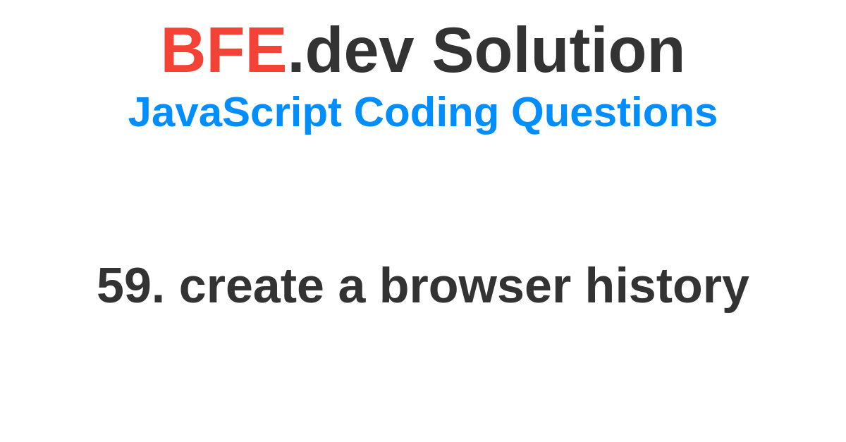 BFE.dev solution for JavaScript Coding Question