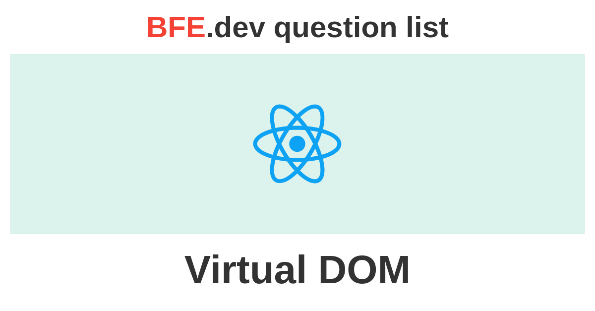 List - Virtual DOM | BFE.dev - prepare for Front-End job interviews.