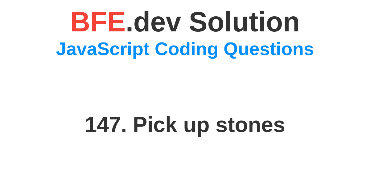 BFE.dev solution for JavaScript Coding Question