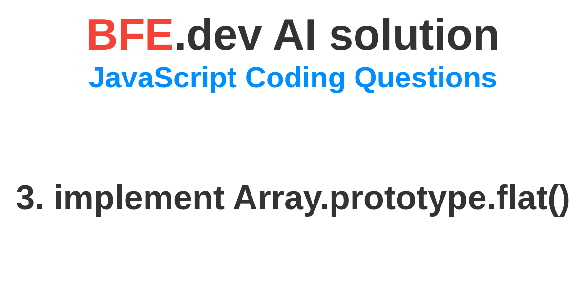 AI solution for JavaScript Coding Question on BFE.dev AI solution for JavaScript Coding Question on BFE.dev