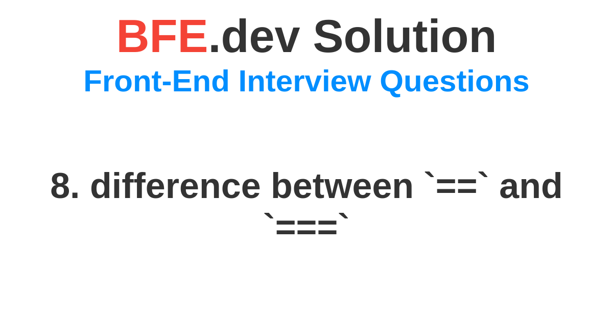 BFE.dev solution for Interview Question