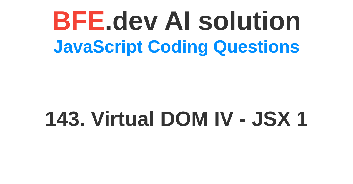 ai-solution-for-javascript-coding-ion-on-bfe-dev