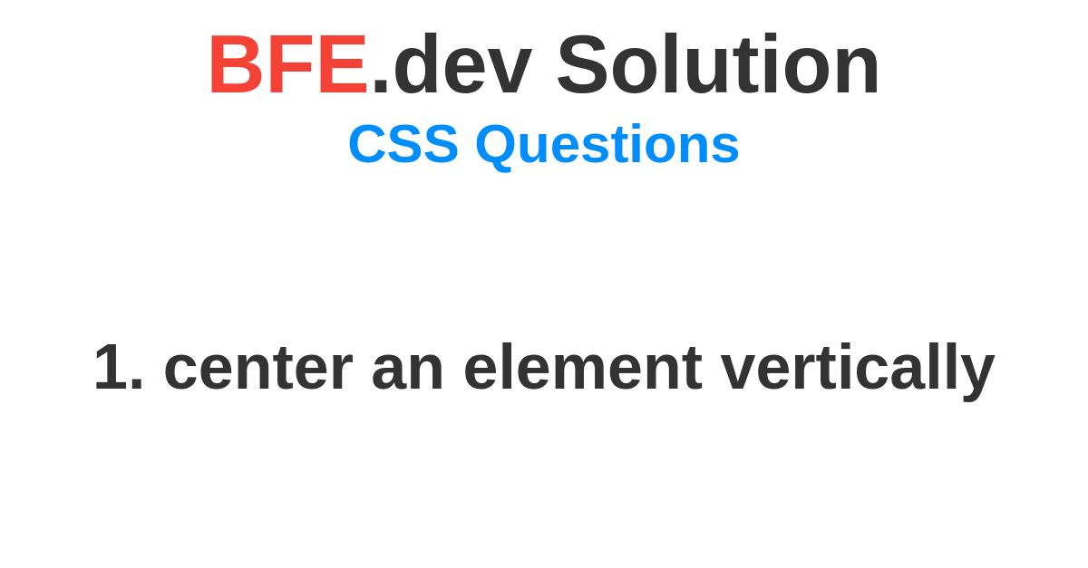 BFE.dev solution for CSS coding question