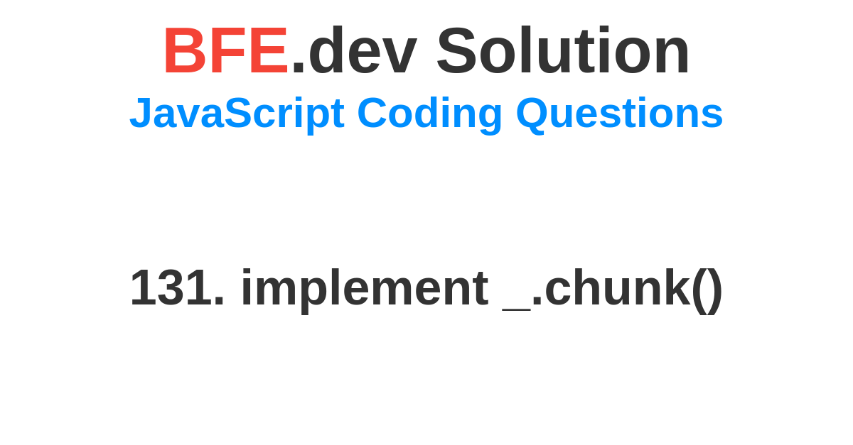 BFE.dev solution for JavaScript Coding Question